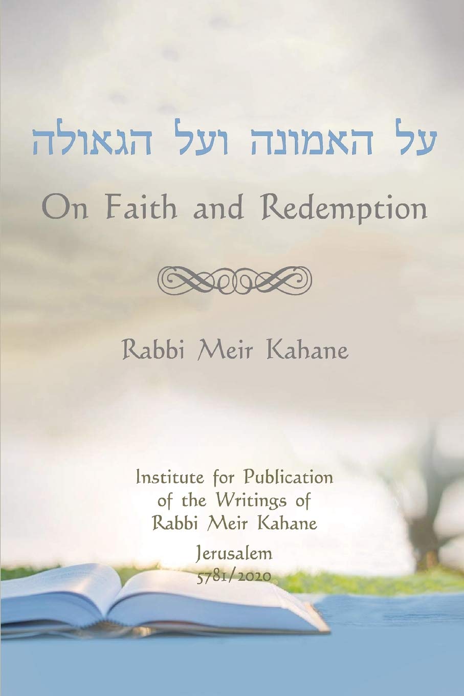 On Faith and Redemption by Meir Kahane | Goodreads