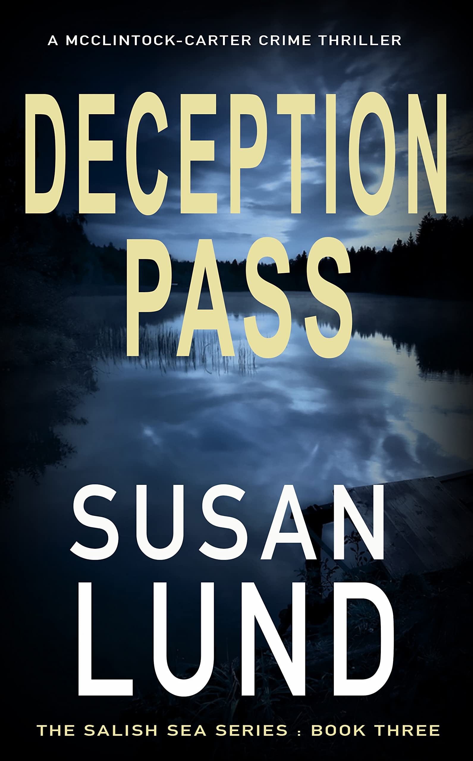 Deception Pass (The Salish Sea #3) by Susan Lund | Goodreads