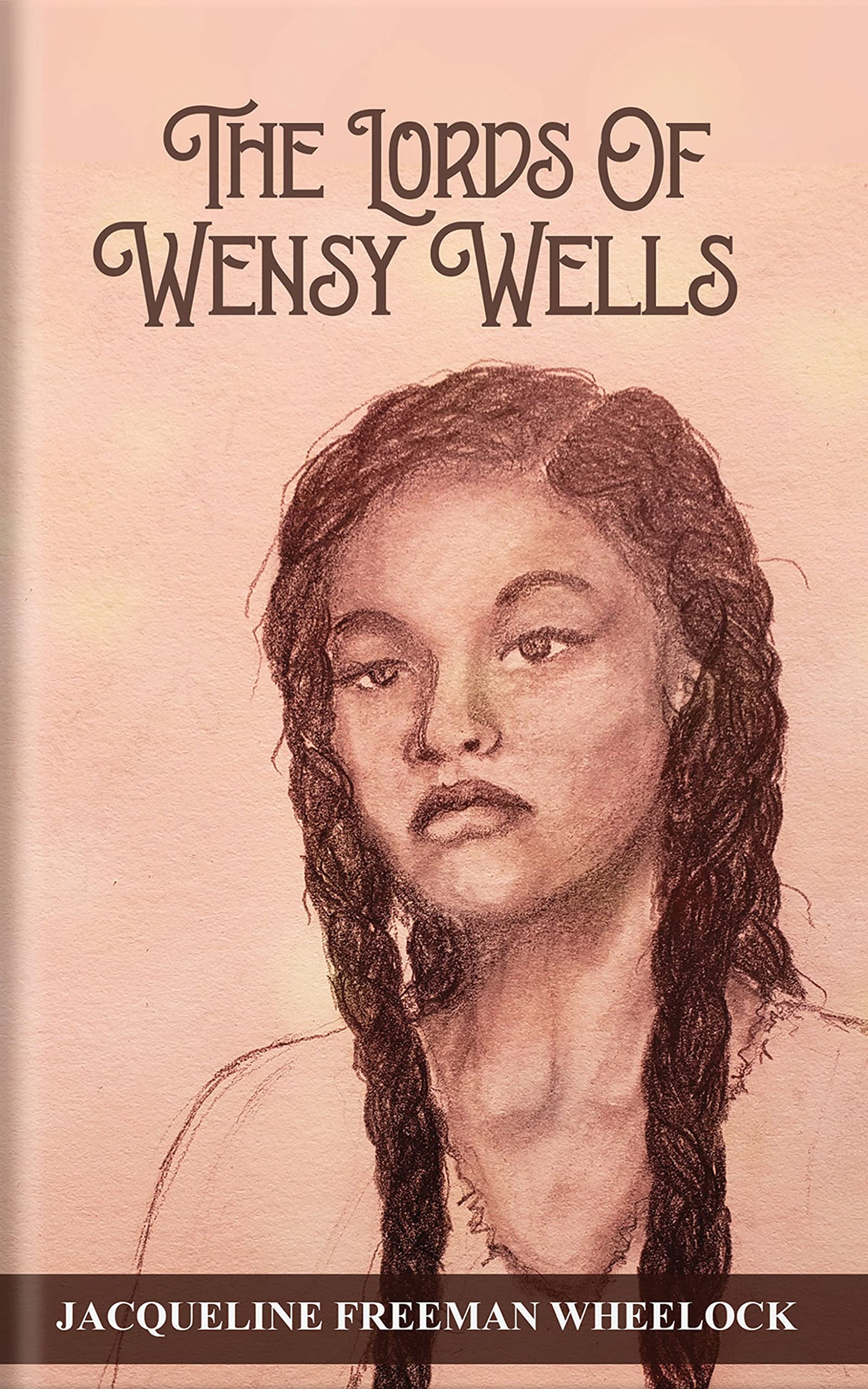 The Lords of Wensy Wells by Jacqueline Freeman Wheelock | Goodreads