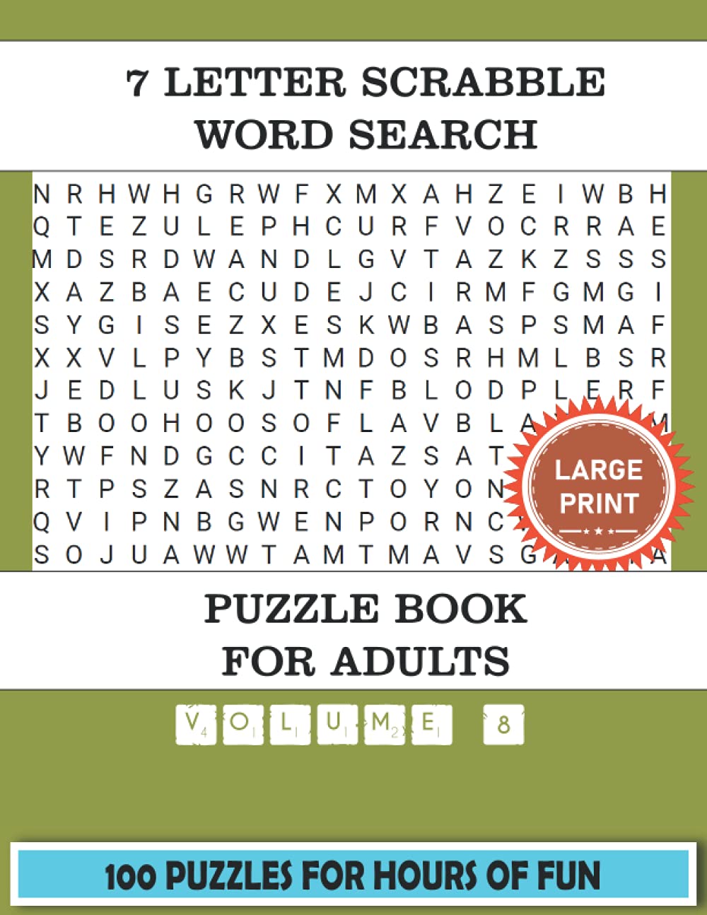 7 Letter Scrabble Word Search Puzzle Book For Adults Volume 8 100 7-letter-scrabble-word-search-puzzle-book-for-adults-volume-8-100