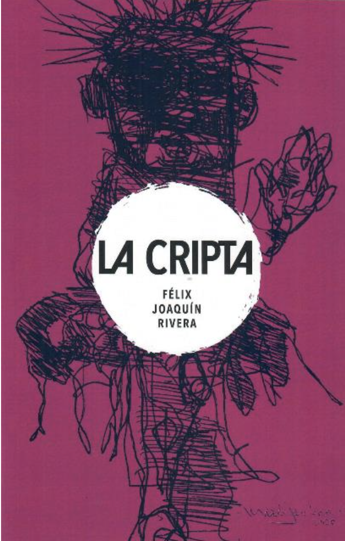 La cripta by Felix Joaquín Rivera | Goodreads