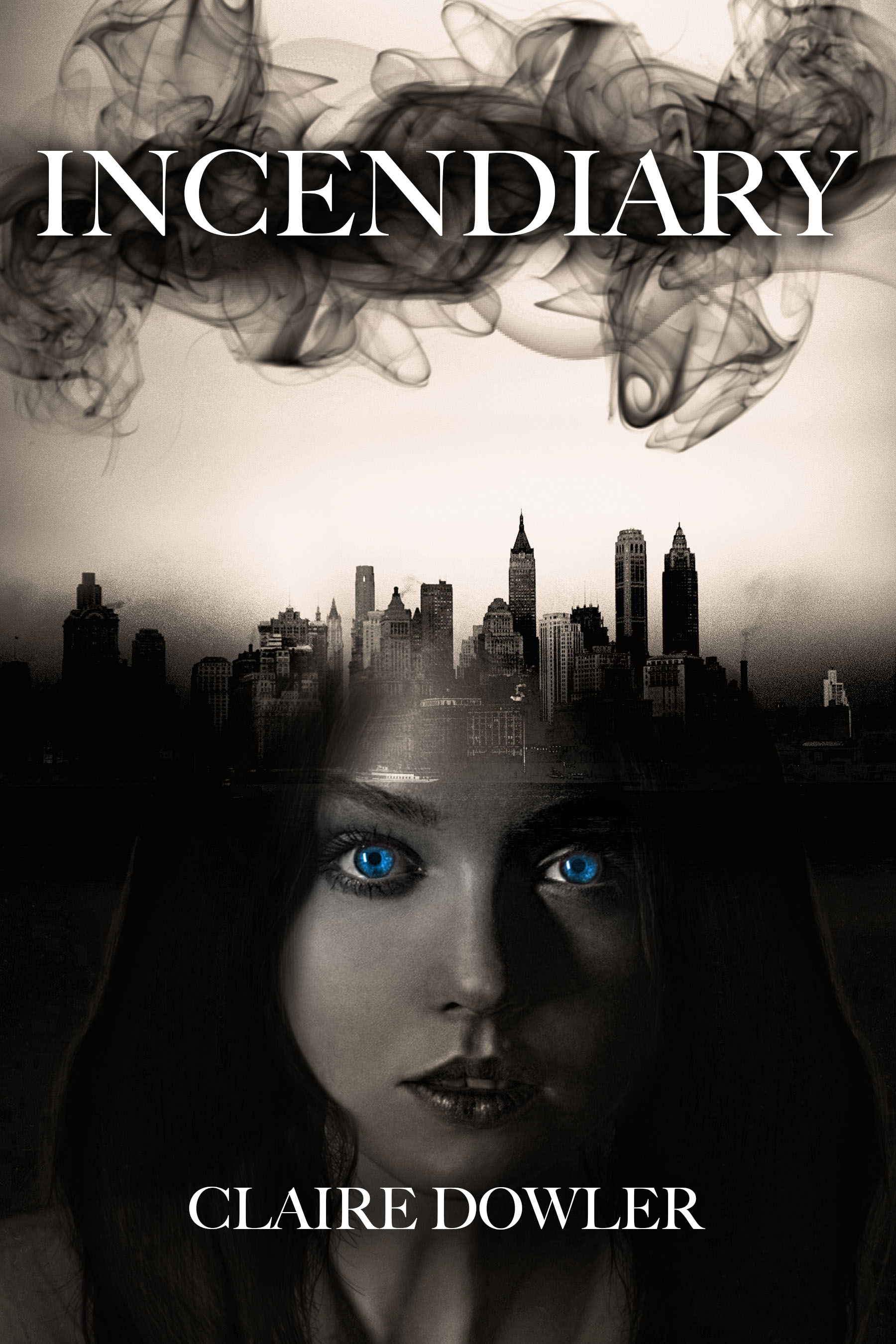 Incendiary by Claire Dowler | Goodreads