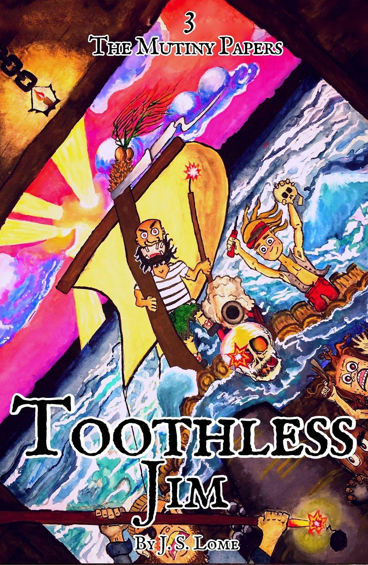 Toothless Jim Illustrated (The Mutiny Papers Book 3) by J.S. Lome ...