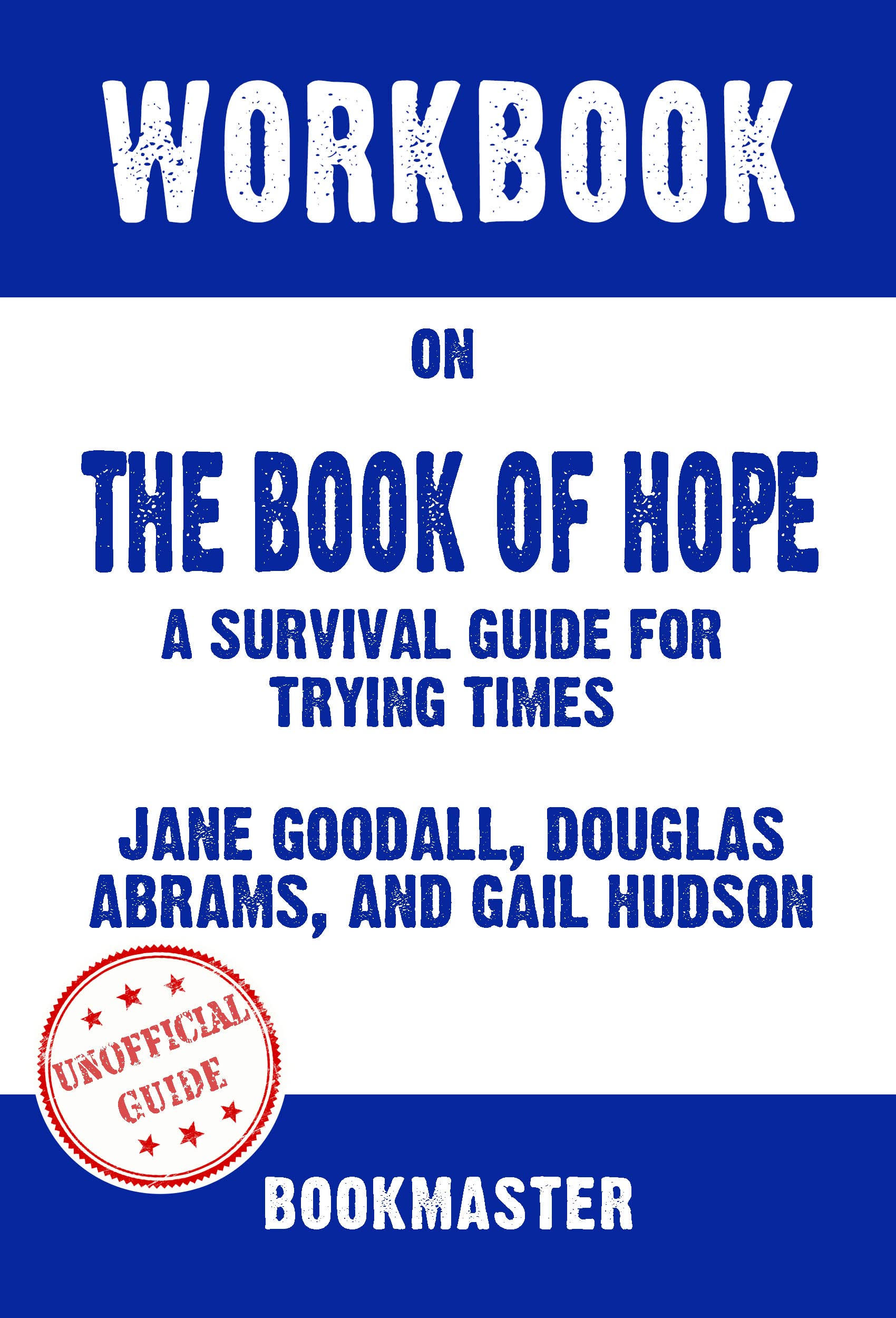 Workbook on The Book of Hope: A Survival Guide for Trying Times (Global ...