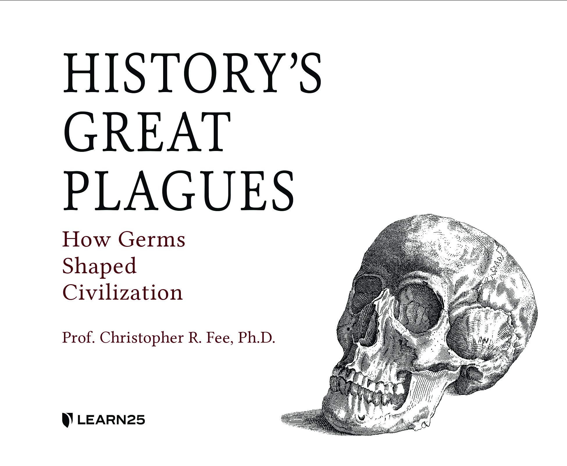 History's Great Plagues: How Germs Shaped Civilization by Christopher ...