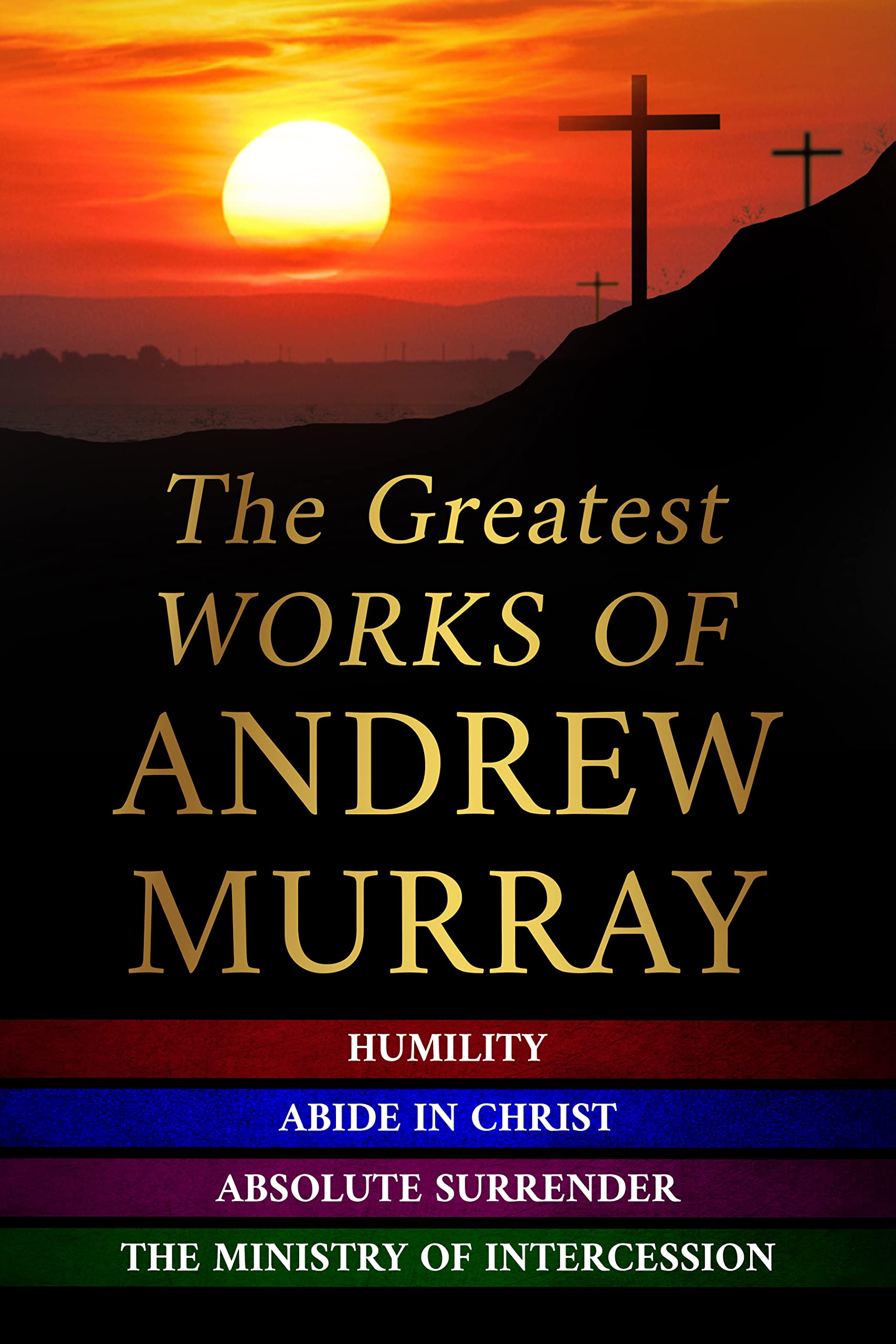 The Greatest Works of Andrew Murray: Abide In Christ - Humility - The ...