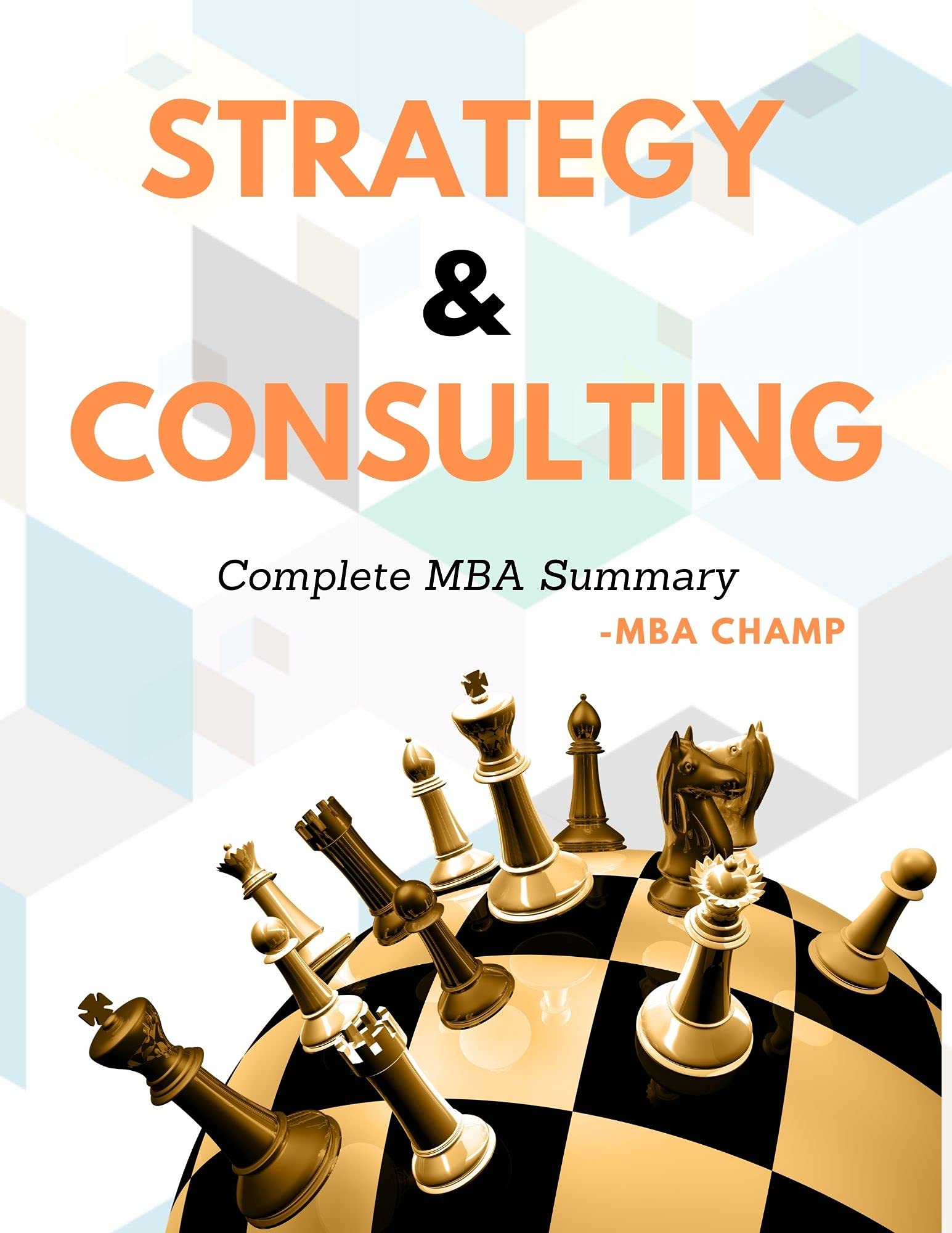 Strategy and Consulting Dossier: Complete Summary of Strategic ...