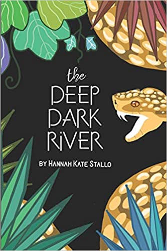 The Deep Dark River by Hannah Kate Stallo | Goodreads