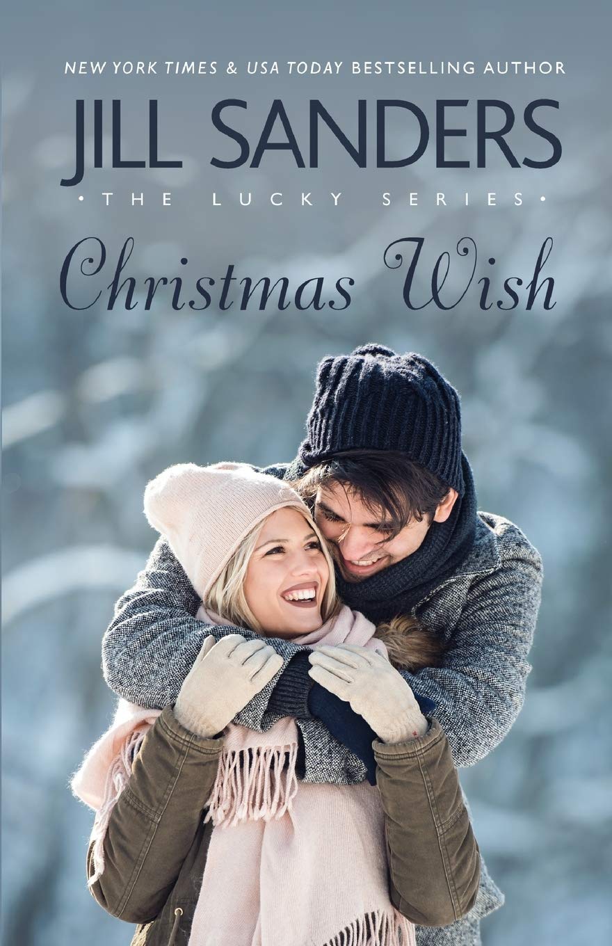 Christmas Wish (Lucky Series) by Jill Sanders | Goodreads