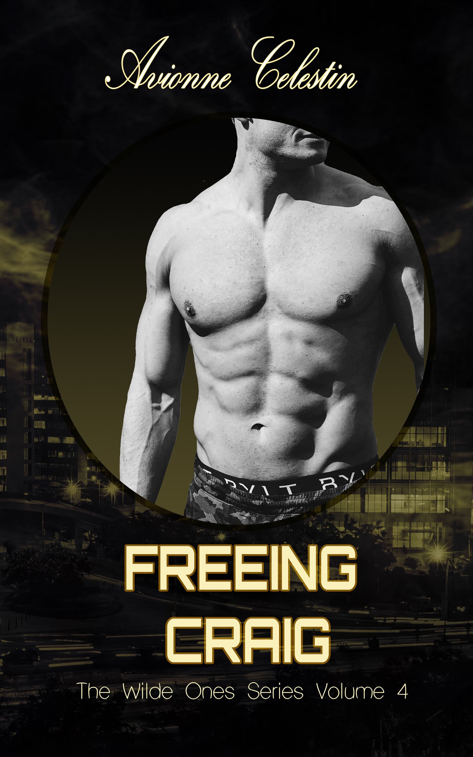Freeing Craig (The Wilde Ones, #4) by Avionne Celestin | Goodreads