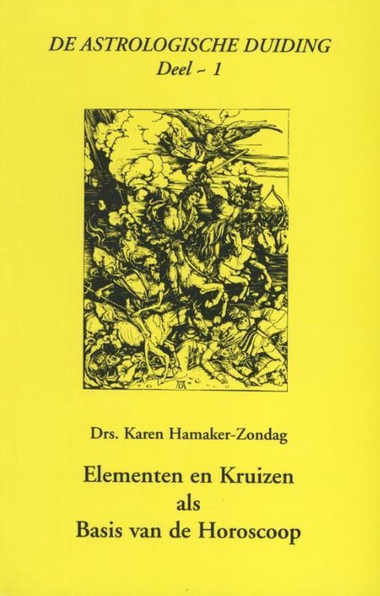 De astrologische duiding Deel-1 by Karen M. Hamaker-Zondag | Goodreads