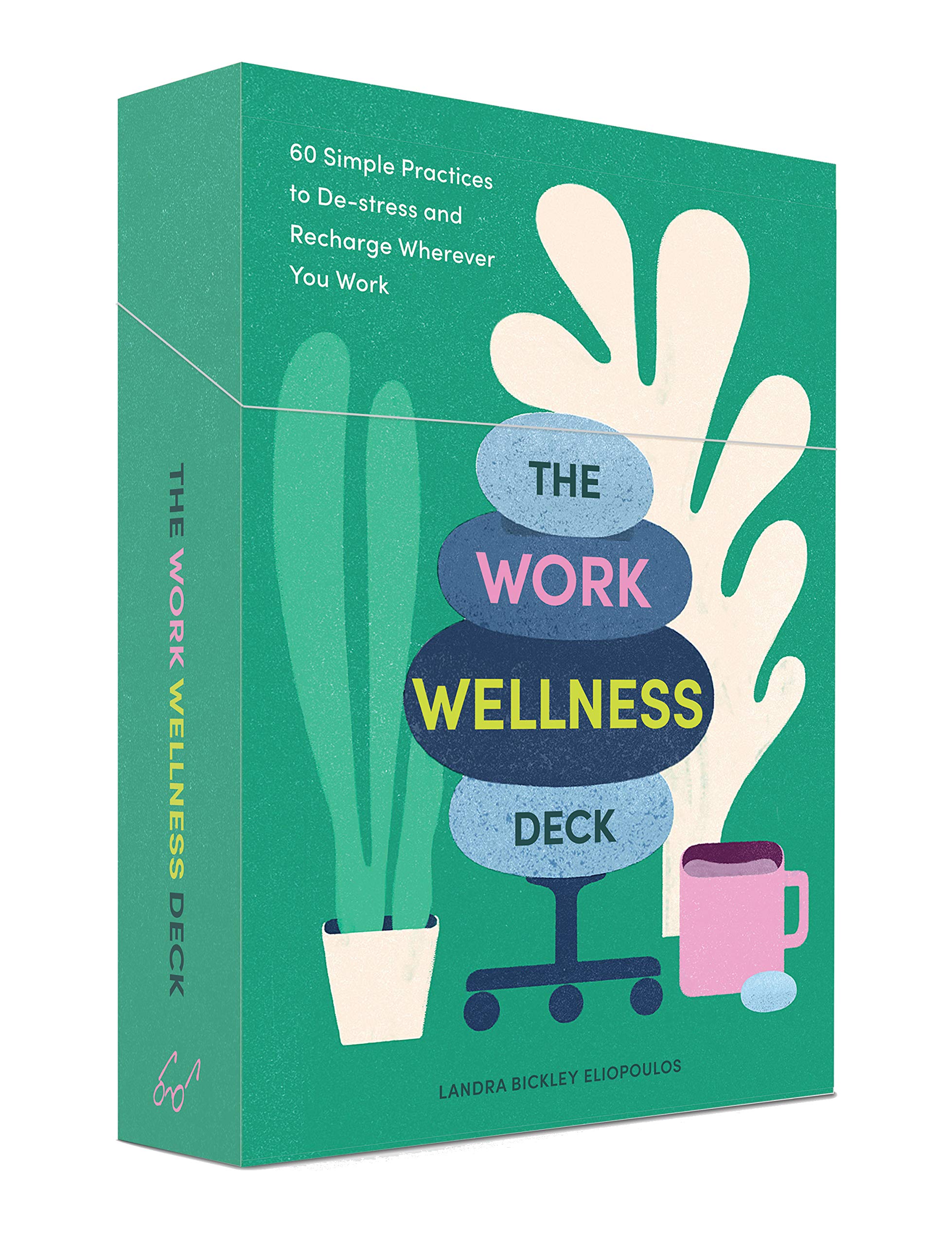 The Work Wellness Deck: 60 Simple Practices to De-stress and Recharge ...