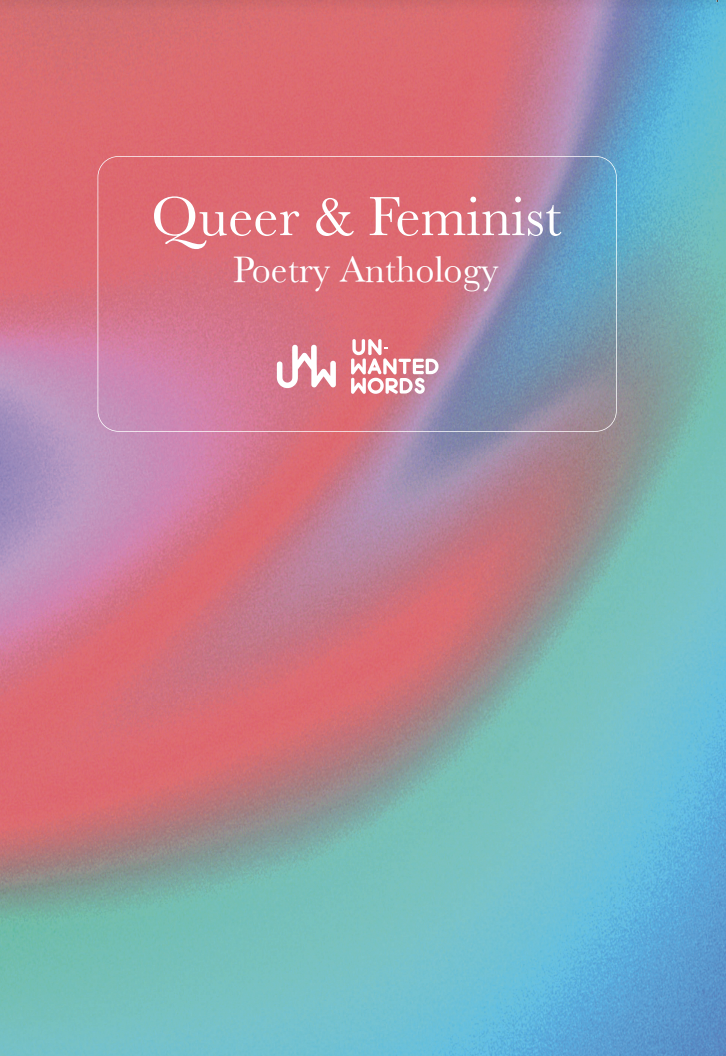 Queer & Feminist Poetry Anthology by Unwanted Words | Goodreads