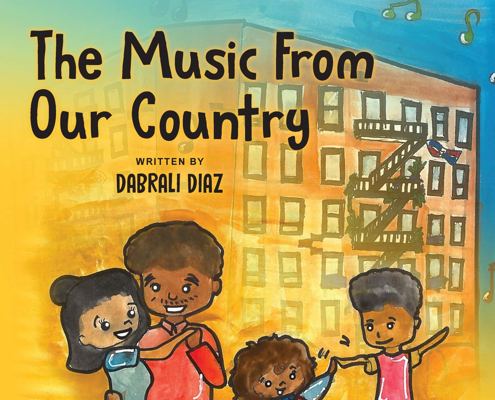 The Music From Our Country by Dabrali Diaz | Goodreads