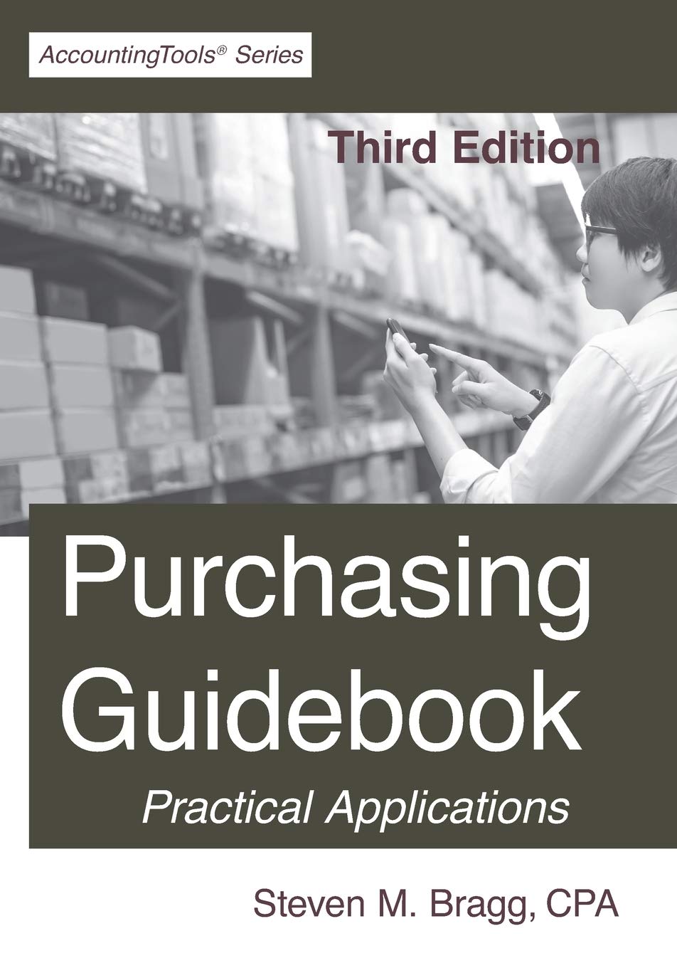 Purchasing Guidebook: Third Edition by Steven M. Bragg | Goodreads