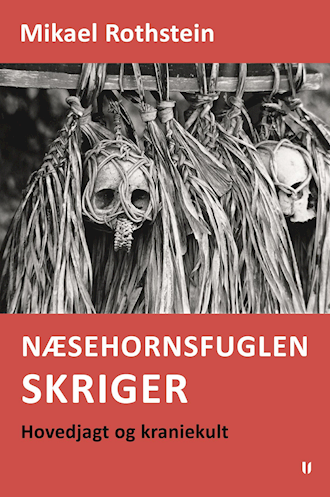 Næsehornsfuglen skriger by Mikael Rothstein | Goodreads