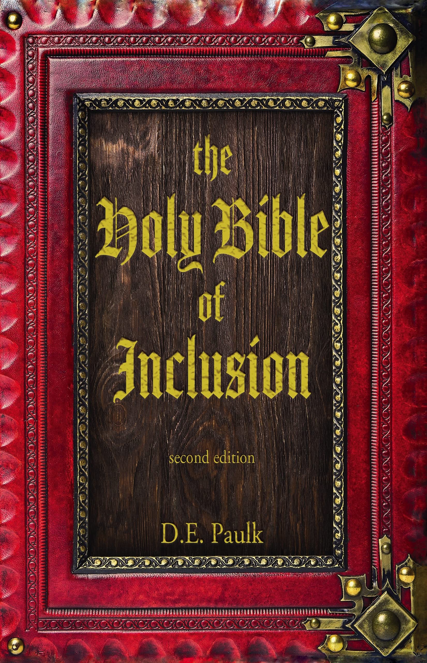 The Holy Bible of Inclusion [Second Edition] by D.E. Paulk | Goodreads