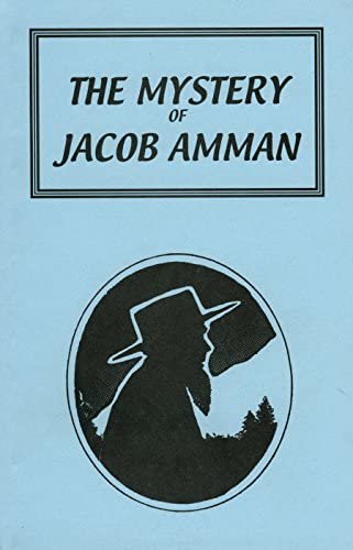 The Mystery of Jacob Amman by William R. McGrath | Goodreads