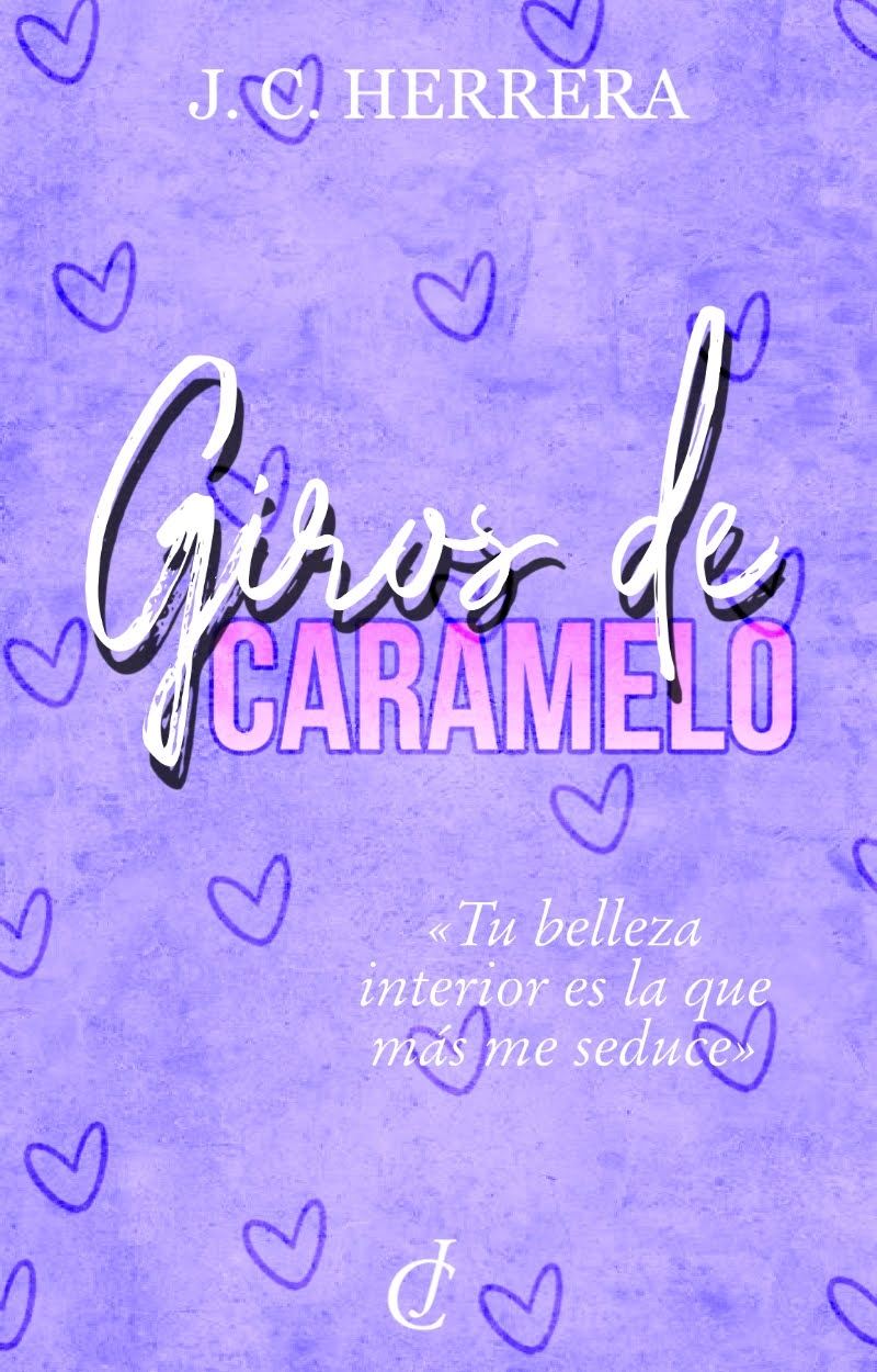 Giros de Caramelo by J. C. Herrera | Goodreads