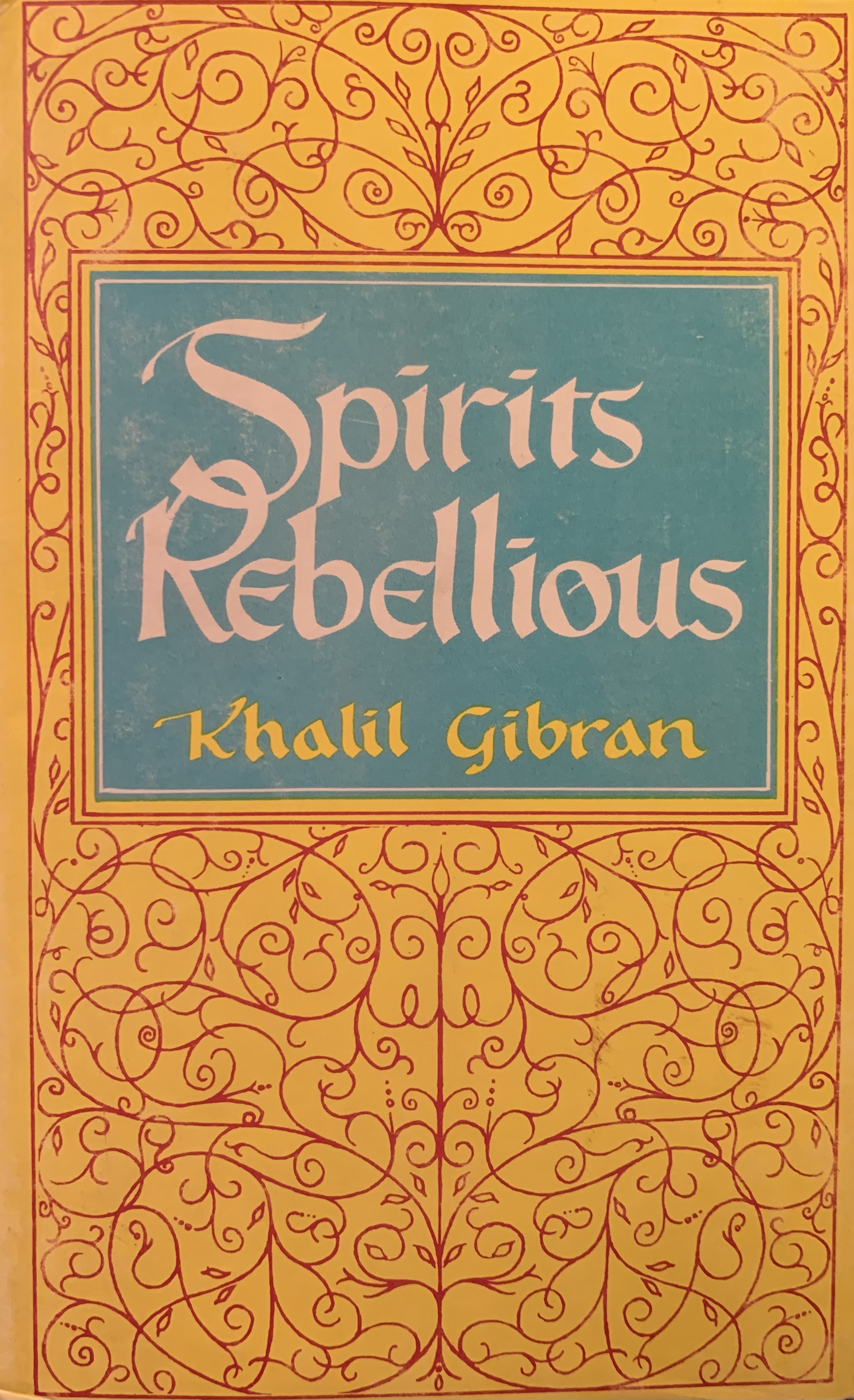 Spirits Rebellious by Khalil Gibran | Goodreads