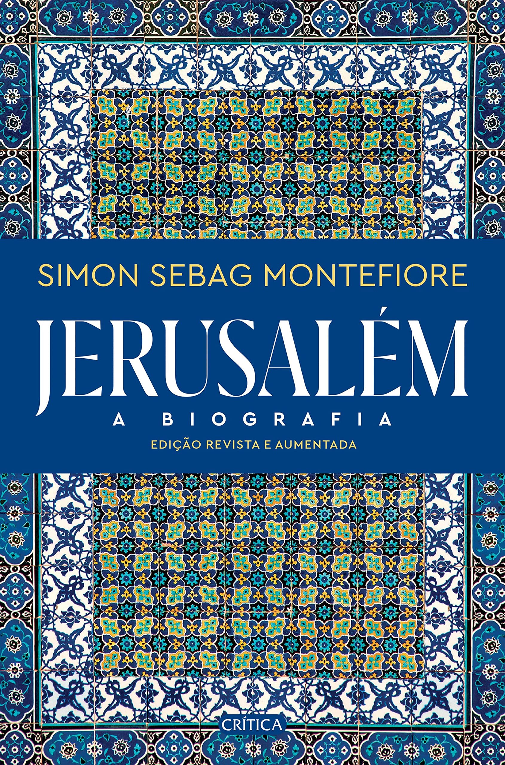 Jerusalém by Simon Sebag Montefiore | Goodreads