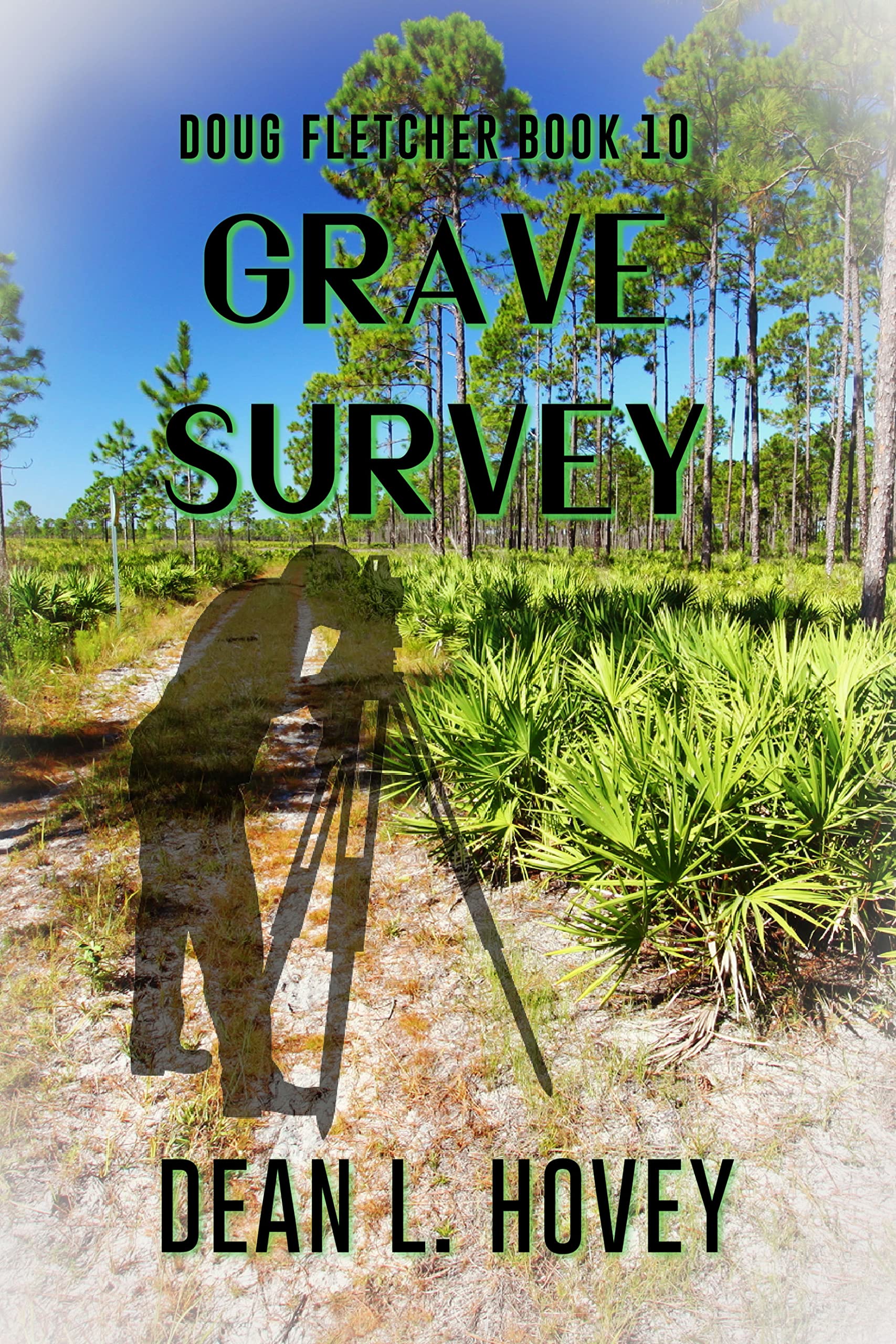 Grave Survey (Doug Fletcher Book 10) by Dean L. Hovey | Goodreads