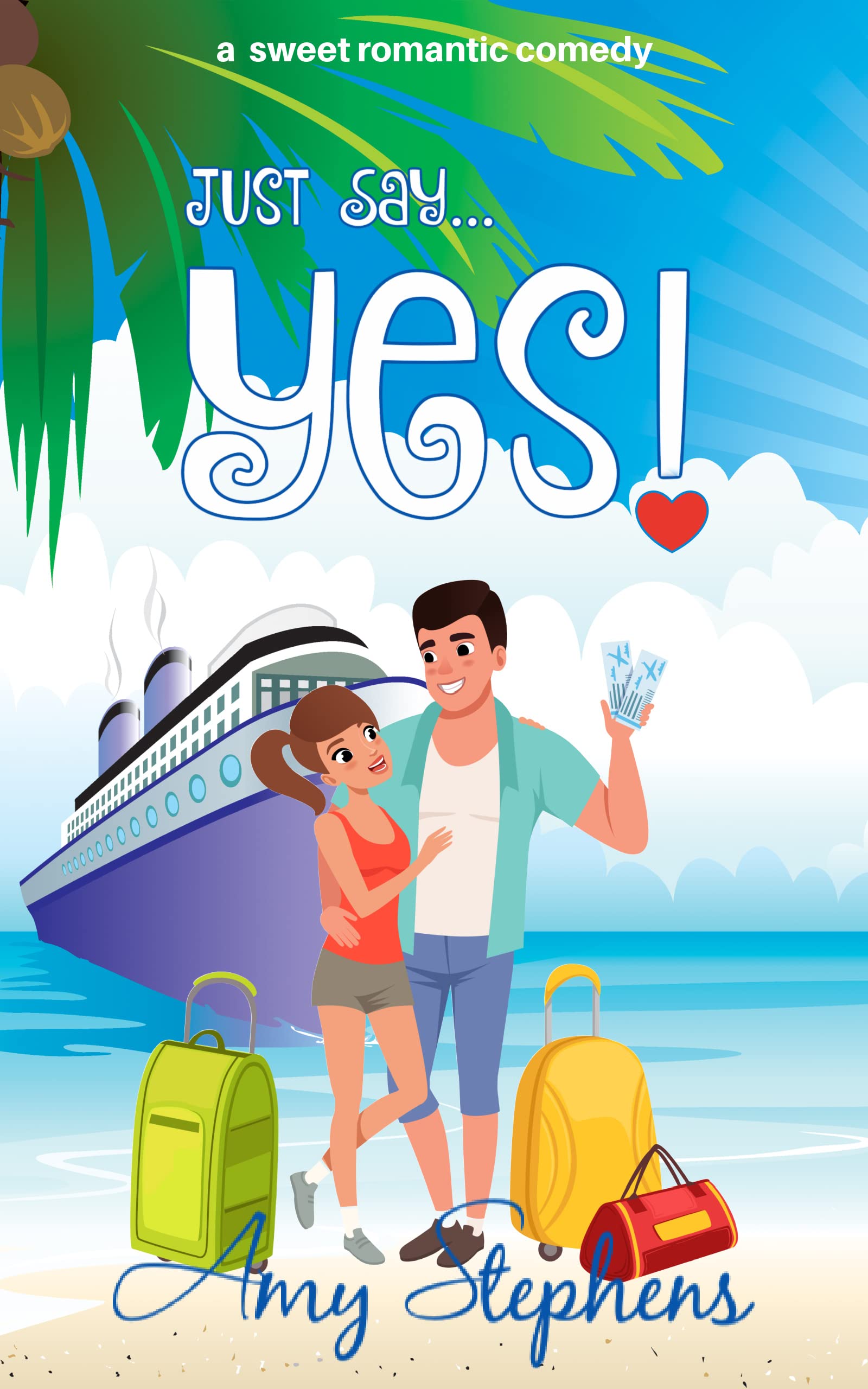 Just Say...Yes! by Amy Stephens | Goodreads