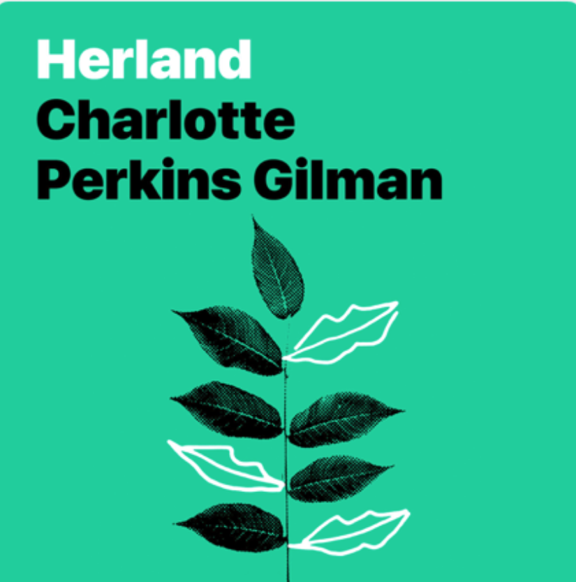 Herland by Charlotte Perkins Gilman | Goodreads