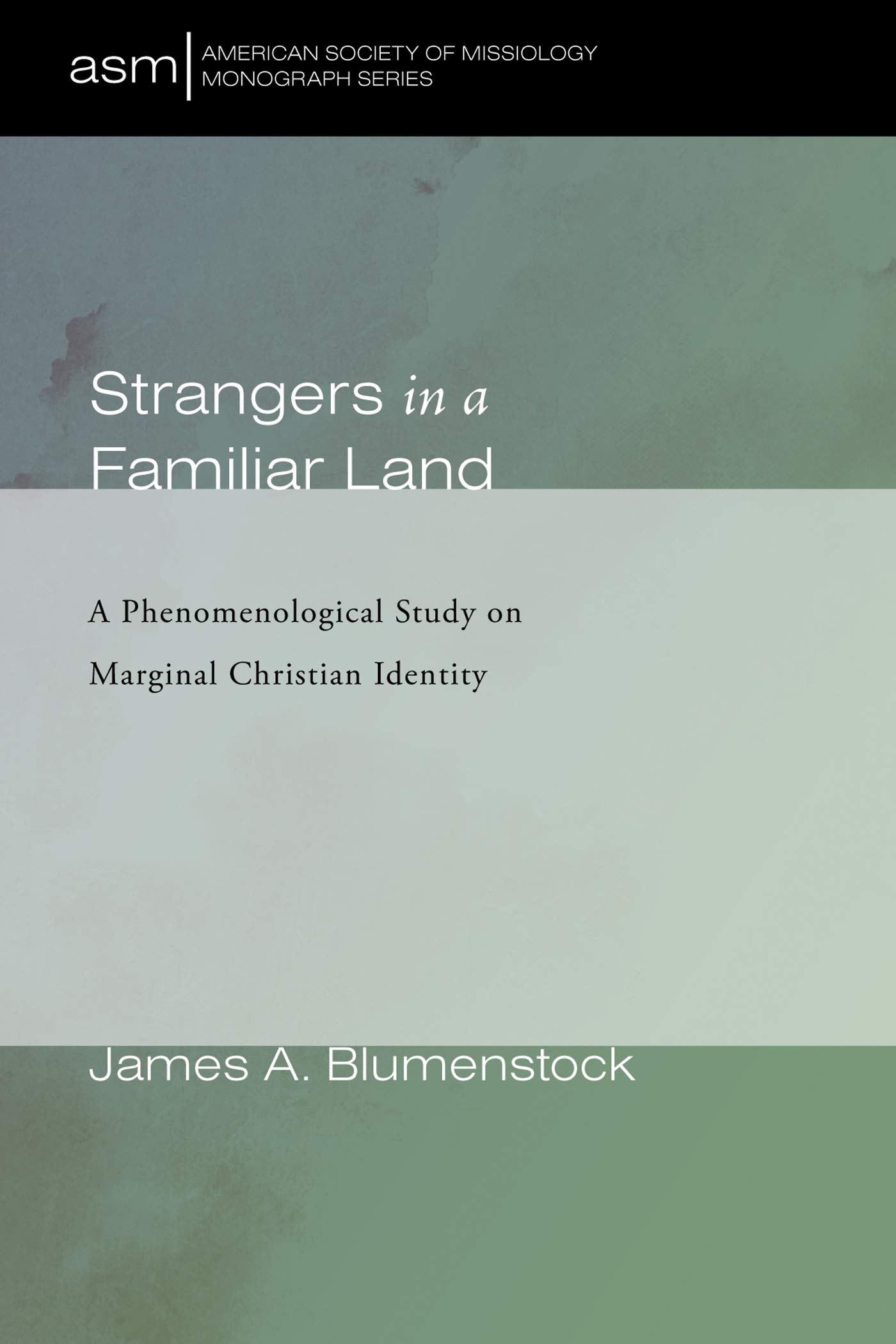 Strangers in a Familiar Land: A Phenomenological Study on Marginal ...