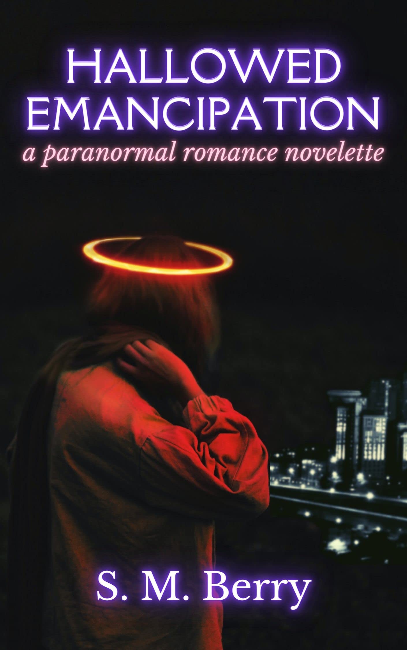 Hallowed Emancipation by S.M. Berry | Goodreads