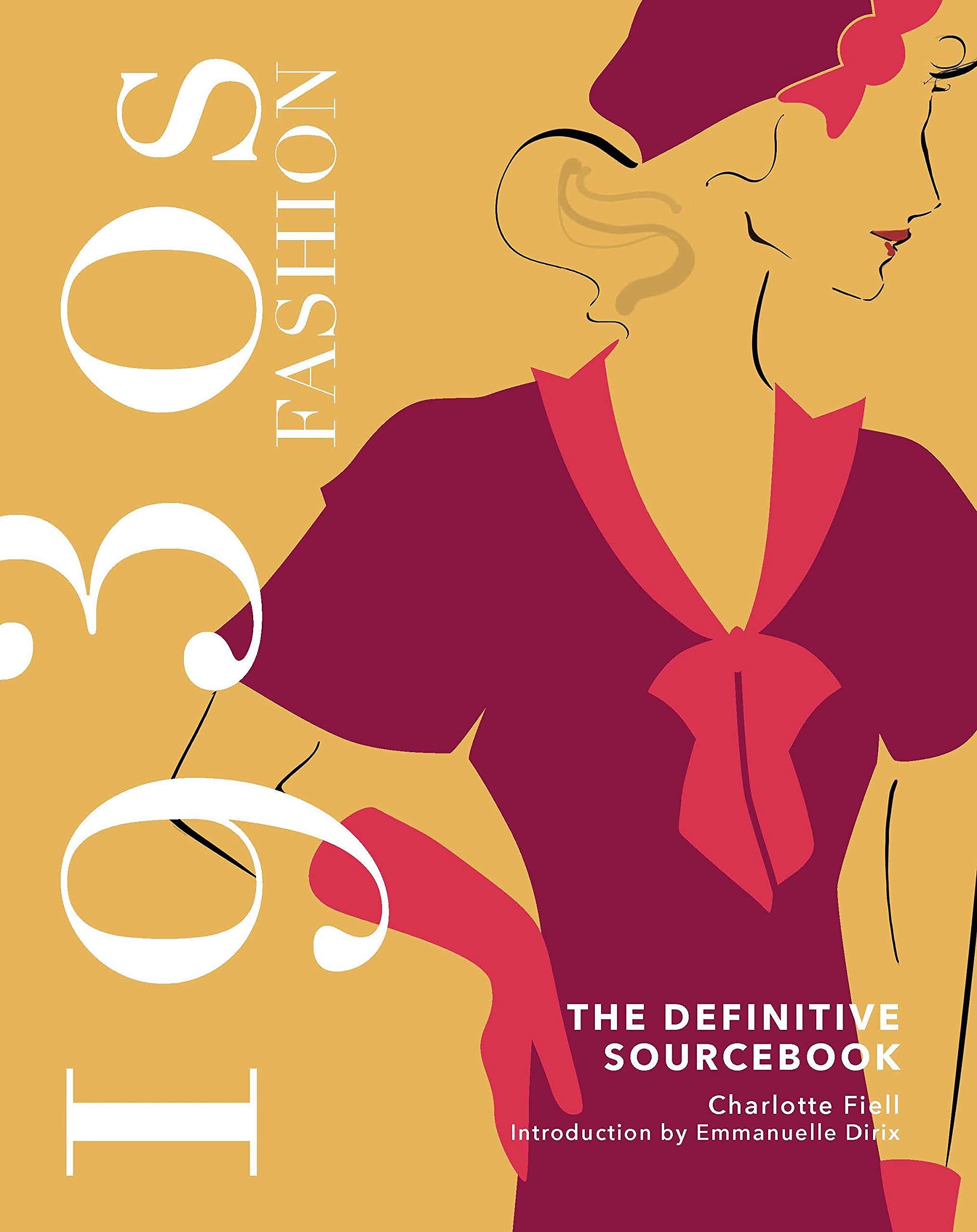 1930s Fashion: The Definitive Sourcebook by Charlotte Fiell | Goodreads
