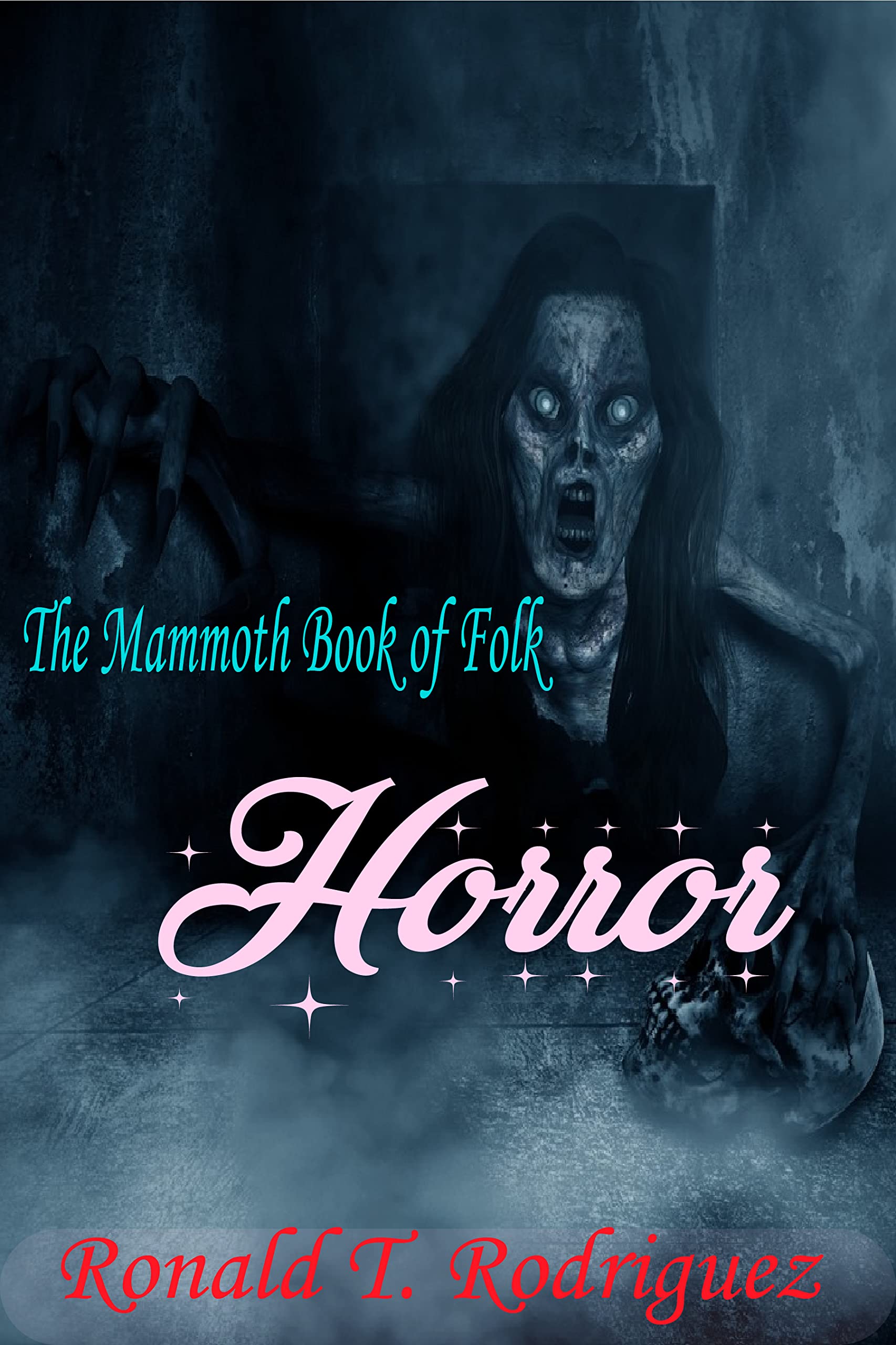 The Mammoth Book of Folk Horror: Evil Continues to Exist in the Land ...