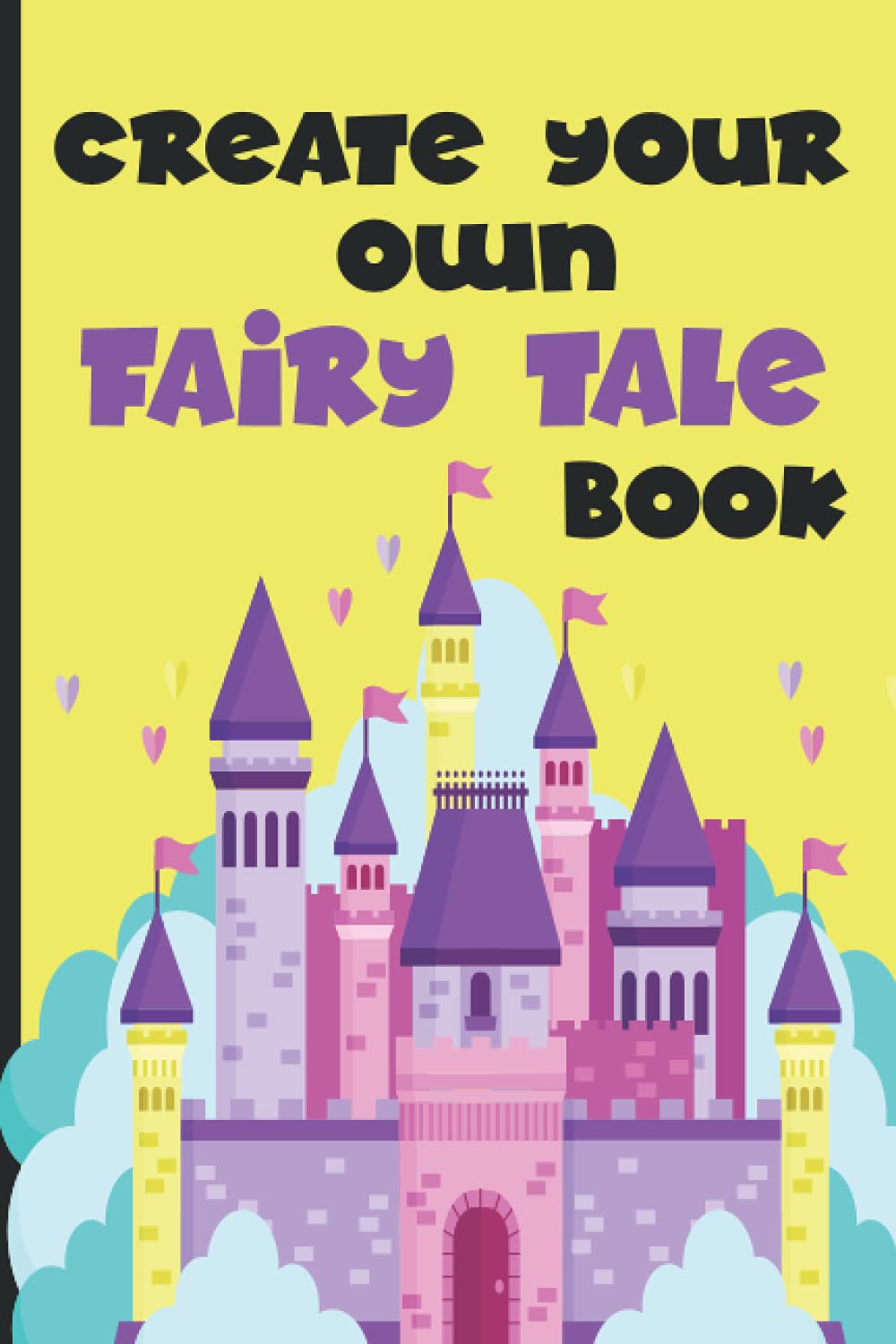 Create Your Own Fairy Tale Book Variety Of Templates Unleash create-your-own-fairy-tale-book-variety-of-templates-unleash