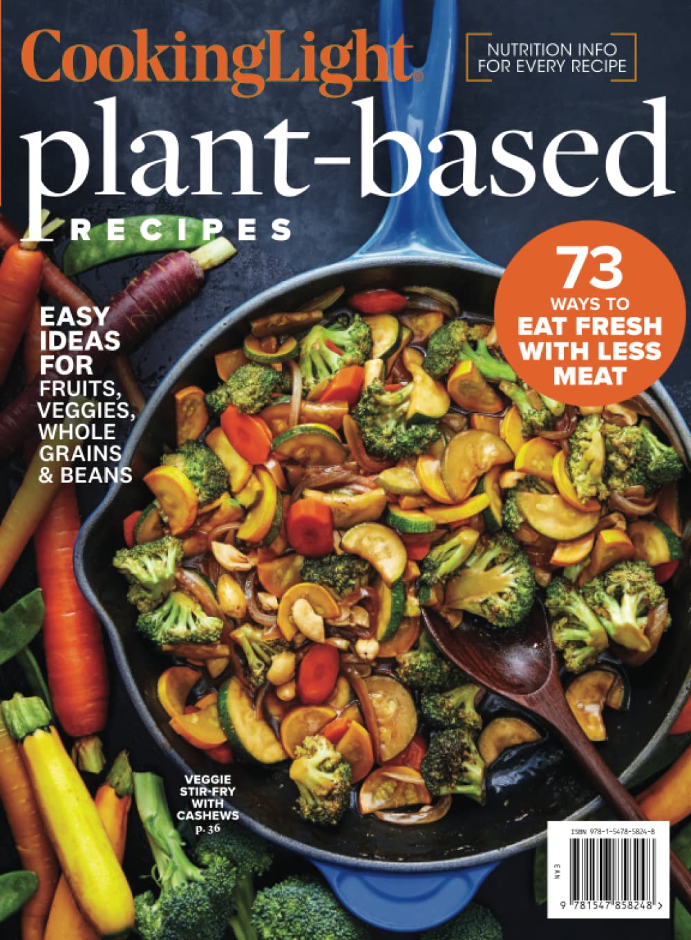 Cooking Light Plant-Based Recipes: 73 Ways To Eat Fresh With Less Meat ...