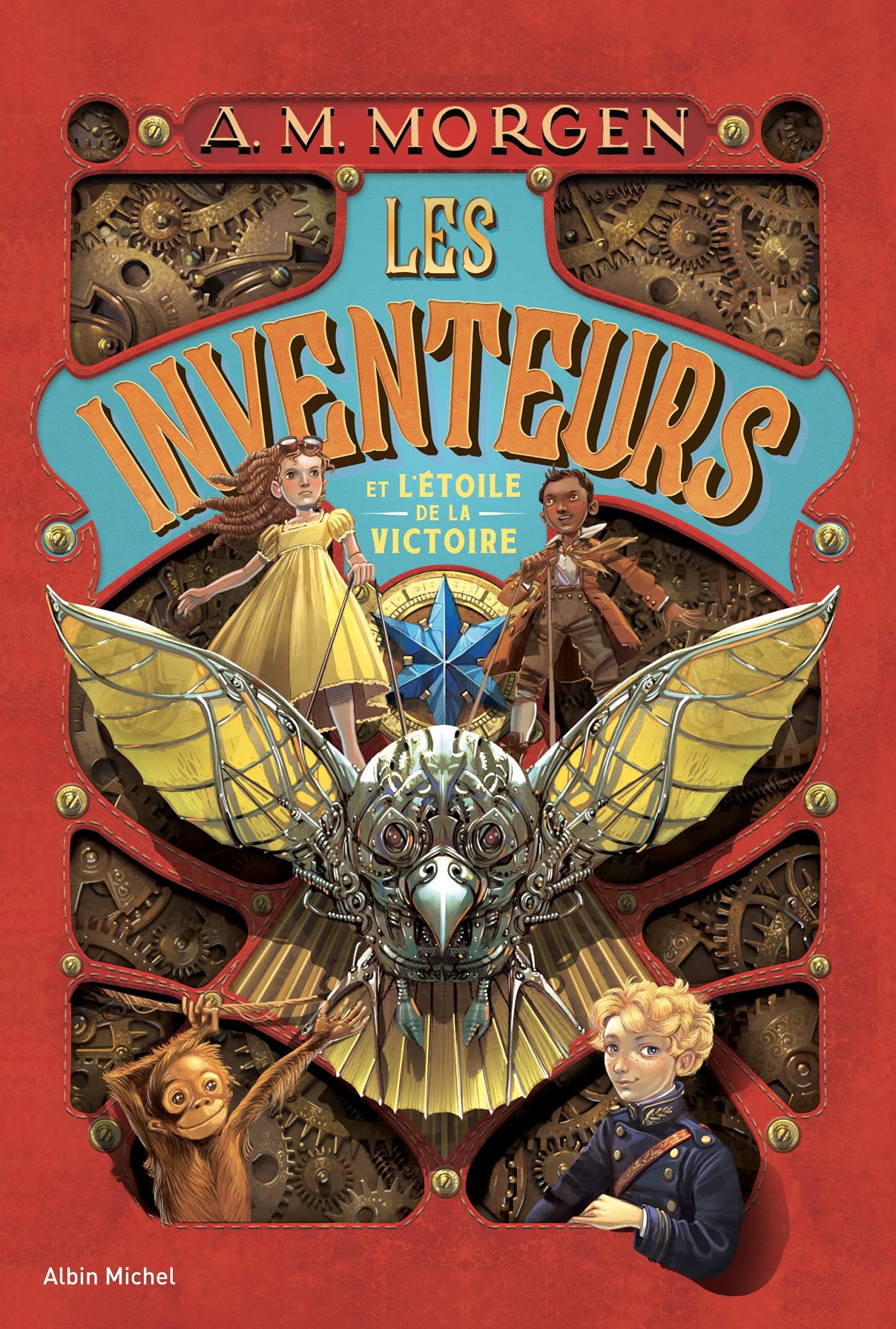 Les Inventeurs et l'Etoile de la Victoire by A.M. Morgen | Goodreads