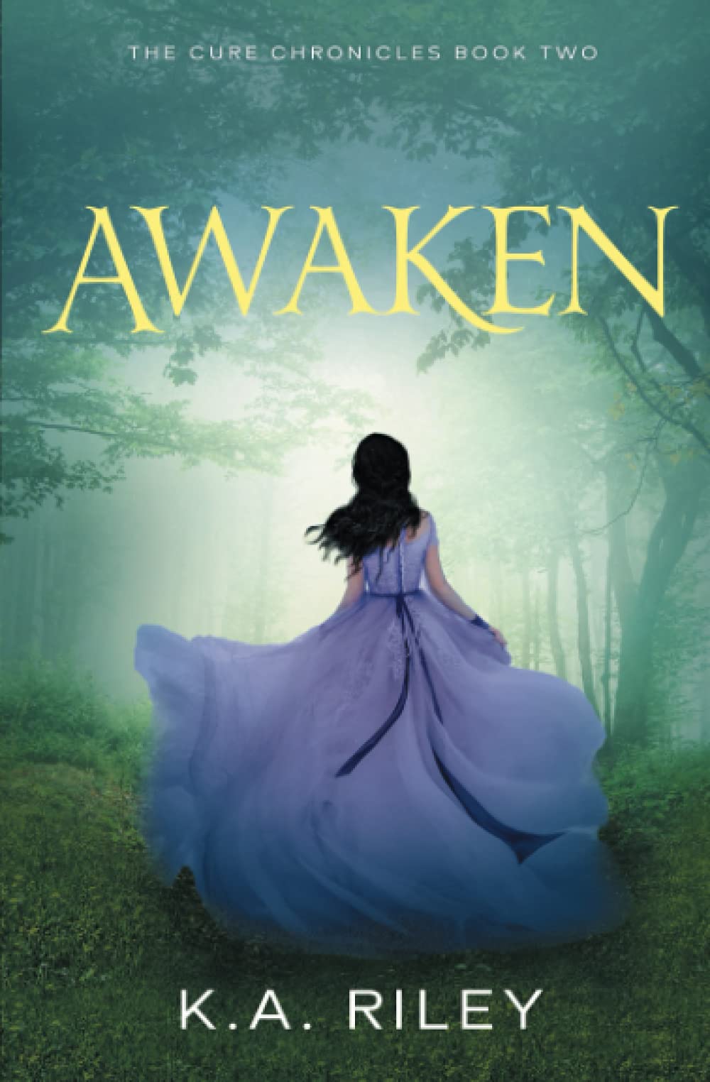 Awaken (The Cure Chronicles #2) by K.A. Riley | Goodreads
