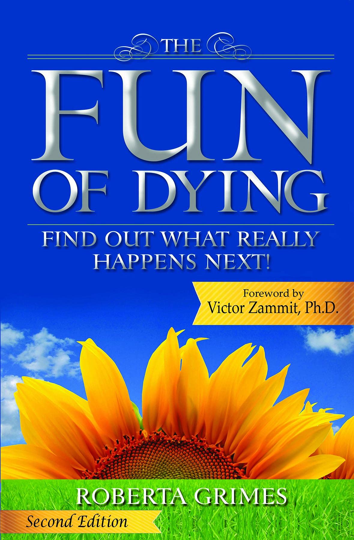 The Fun of Dying: Find Out What Really Happens Next by Roberta Grimes ...