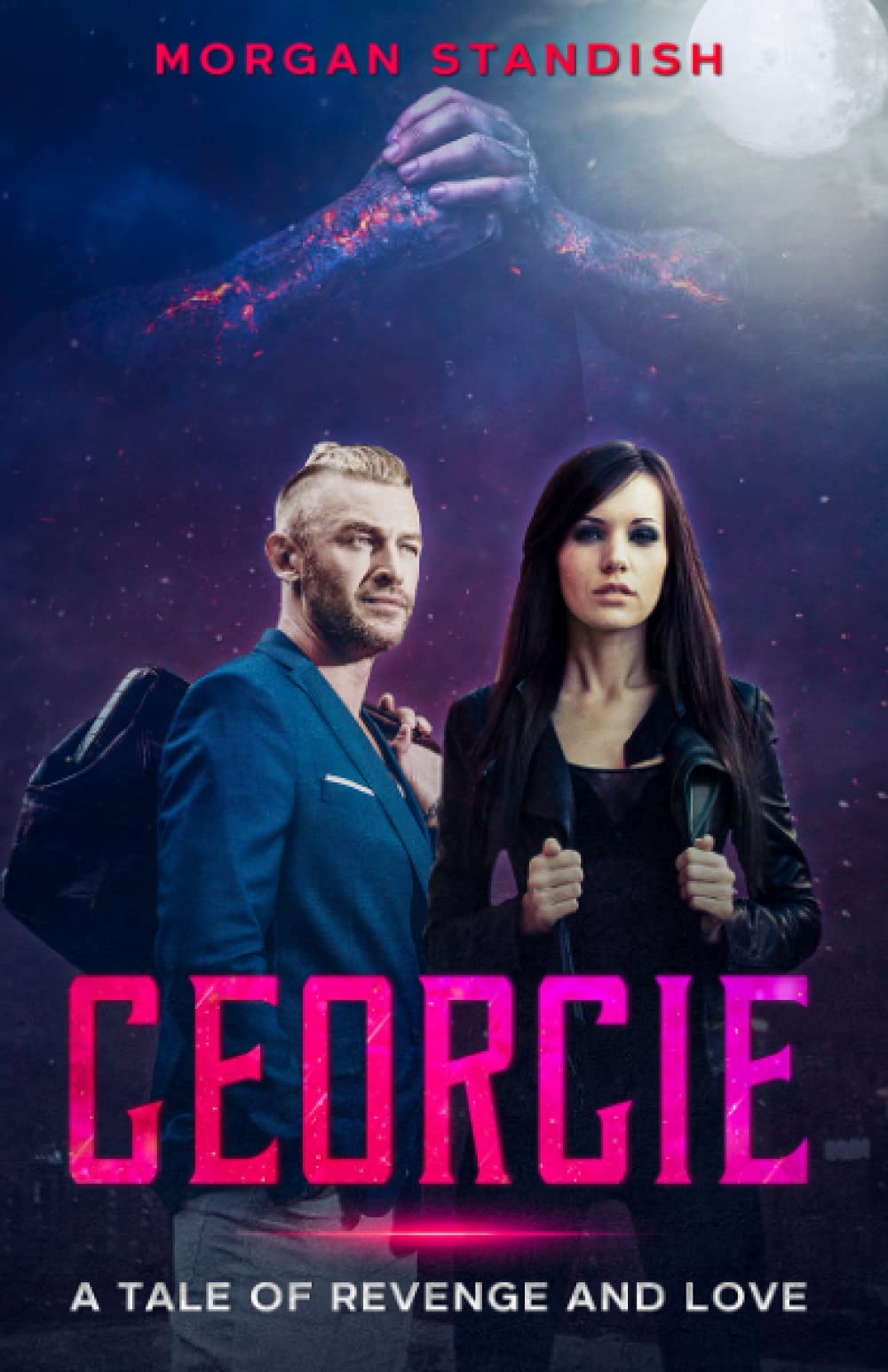 Georgie: A tale of revenge and love by Morgan Standish | Goodreads