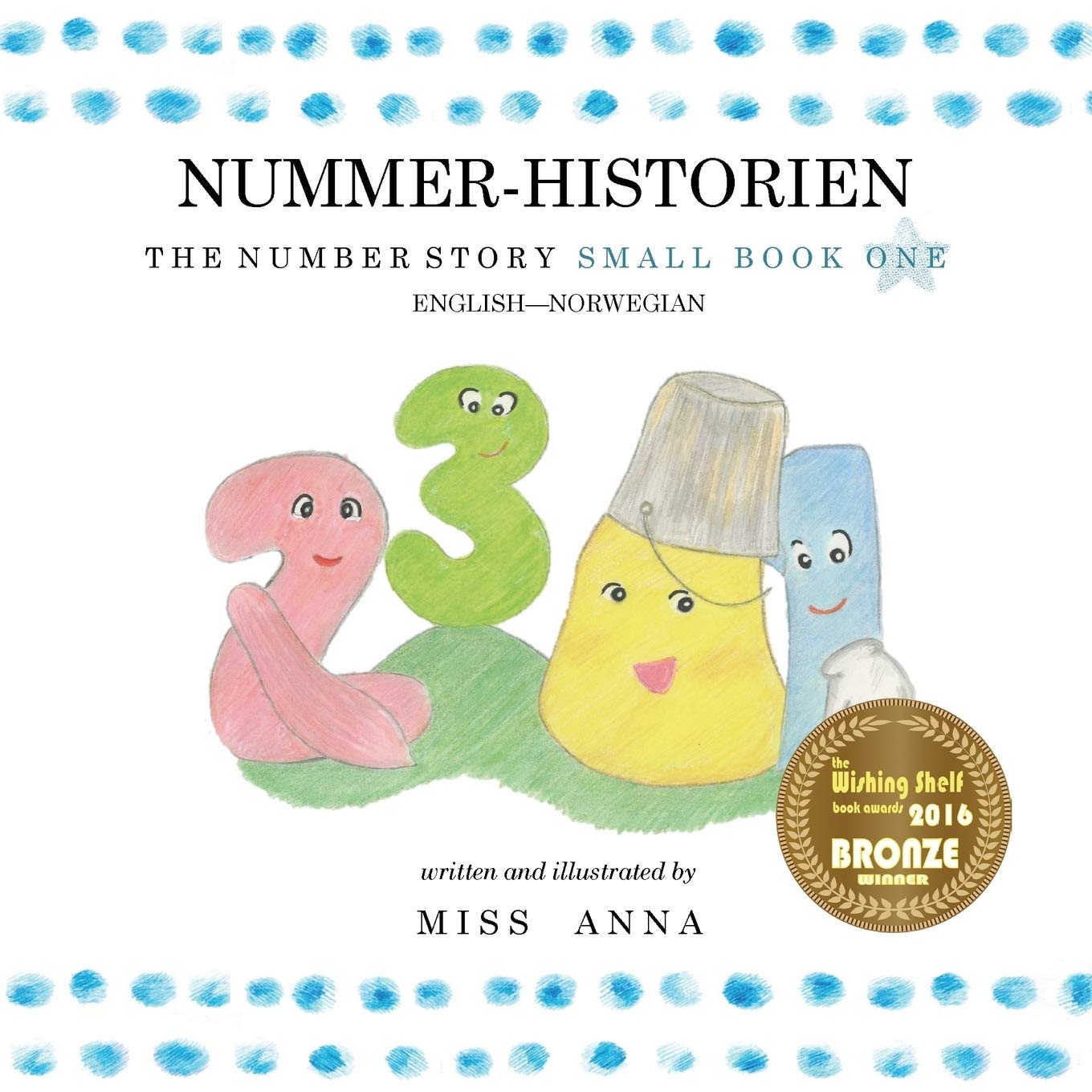 The Number Story 1 NUMMER-HISTORIEN: Small Book One English-Norwegian ...