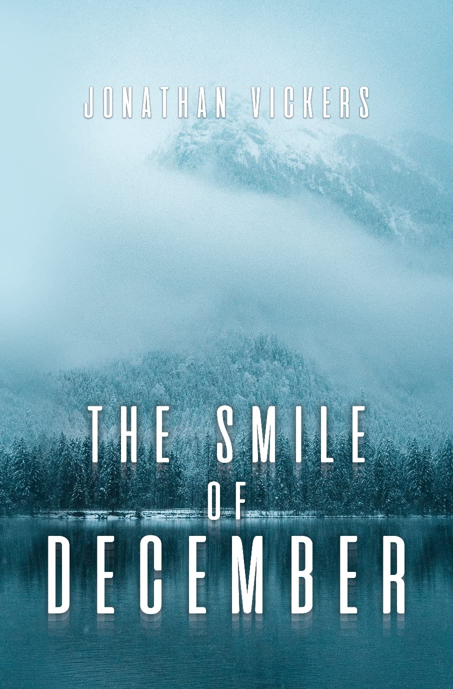 The Smile of December by Jonathan Vickers | Goodreads