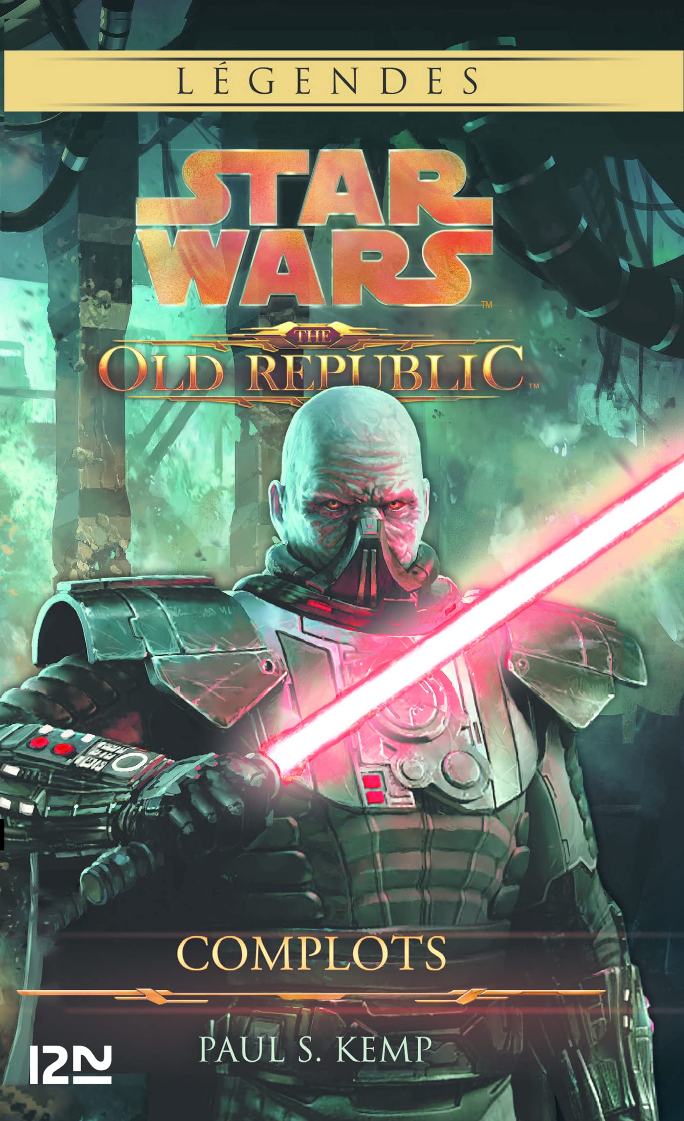 Star Wars The Old Republic - Tome 2 Complots by Paul S. Kemp | Goodreads