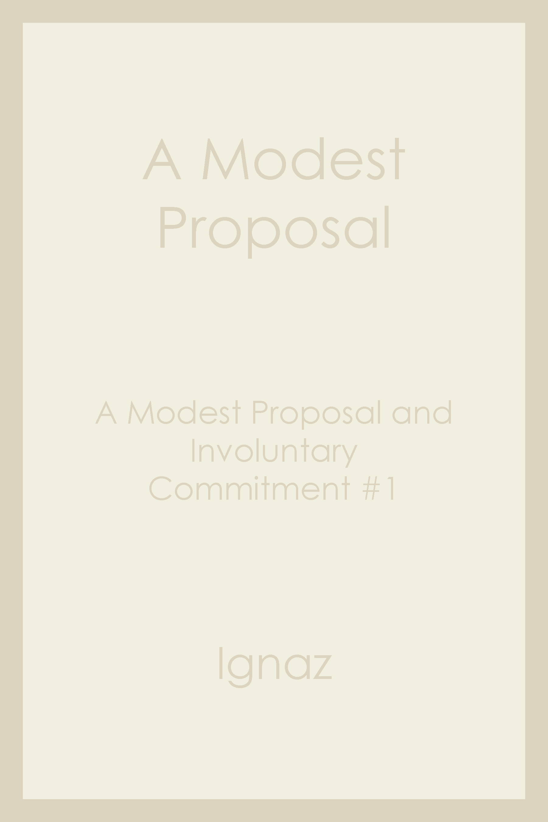A Modest Proposal by Ignaz | Goodreads