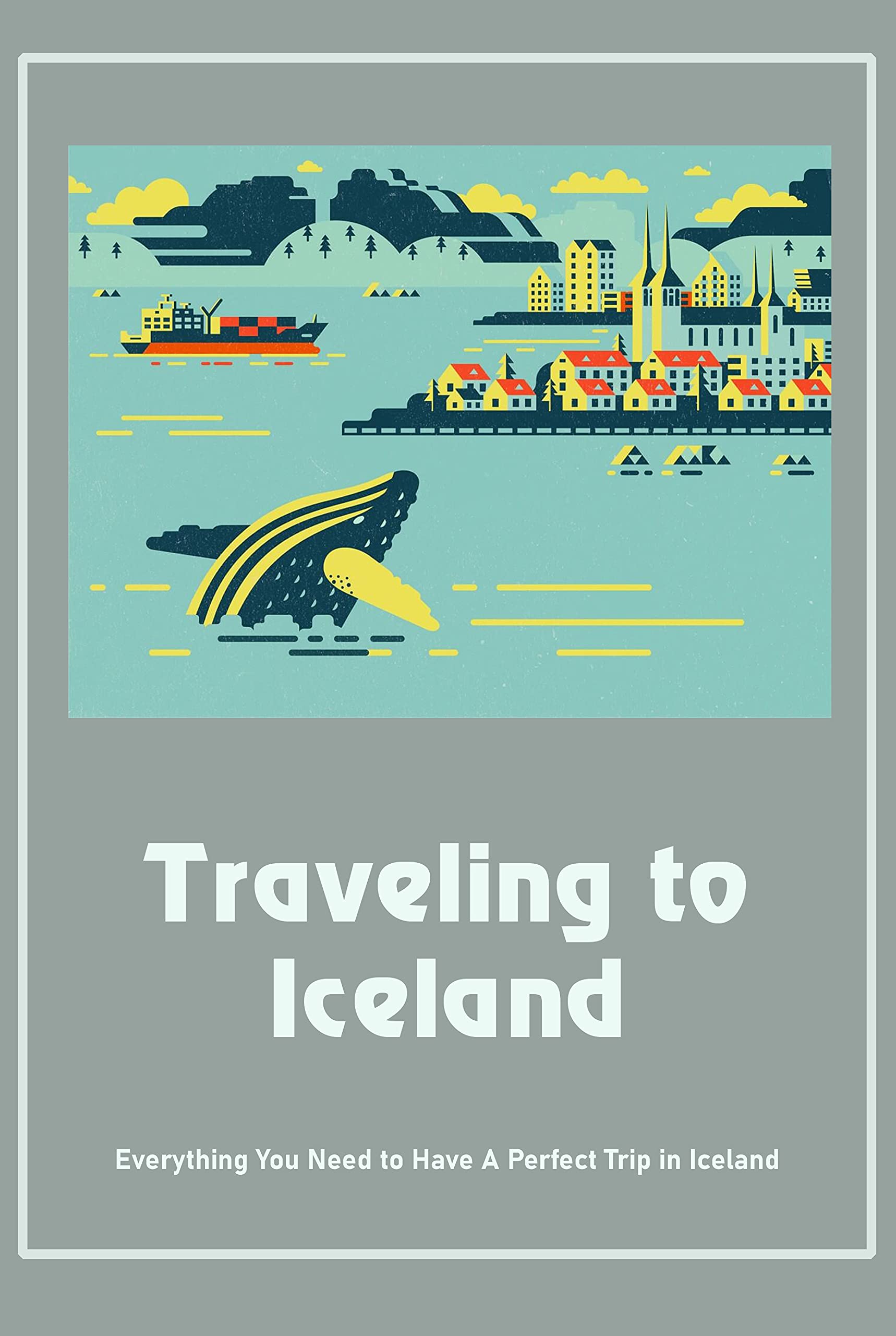 Traveling to Iceland: Everything You Need to Have A Perfect Trip in ...