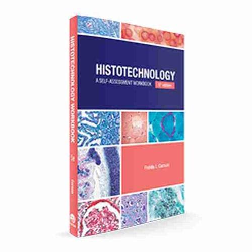 Histotechnology: A Self-Assessment Workbook by Freida L. Carson (author ...