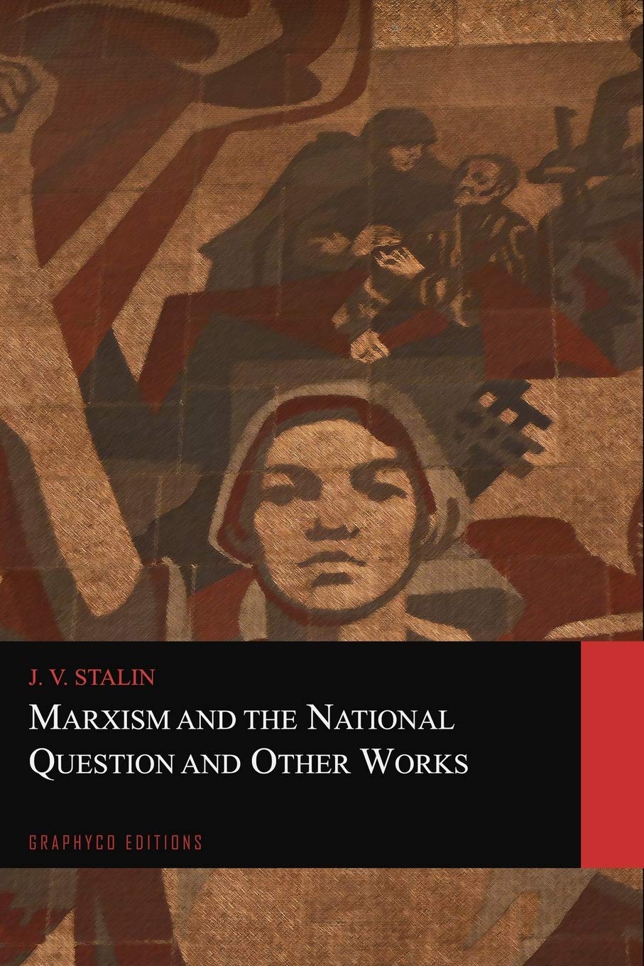 Marxism and the National Question and Other Works by Joseph Stalin ...