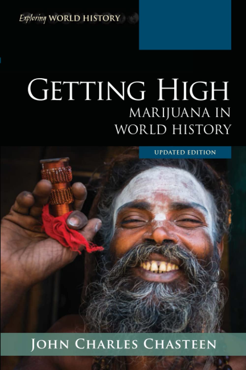 Getting High: Marijuana in World History by John Chasteen | Goodreads