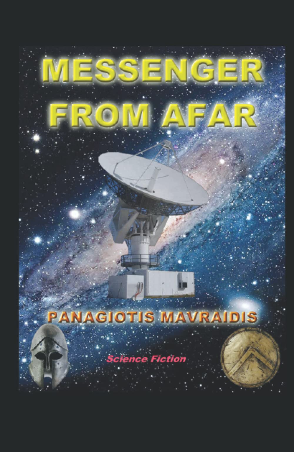 Messenger from Afar by Mr. PANAGIOTIS MAVRAIDIS | Goodreads