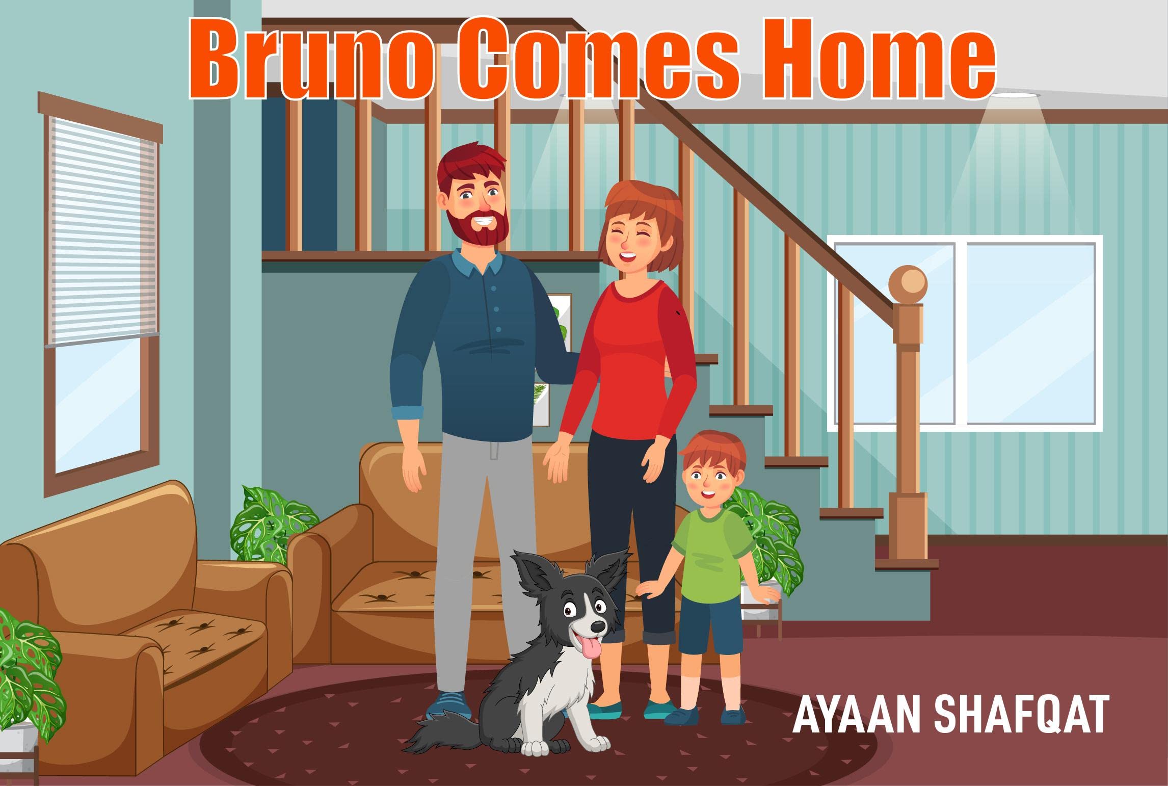 Bruno Comes Home by Ayaan Shafqat | Goodreads