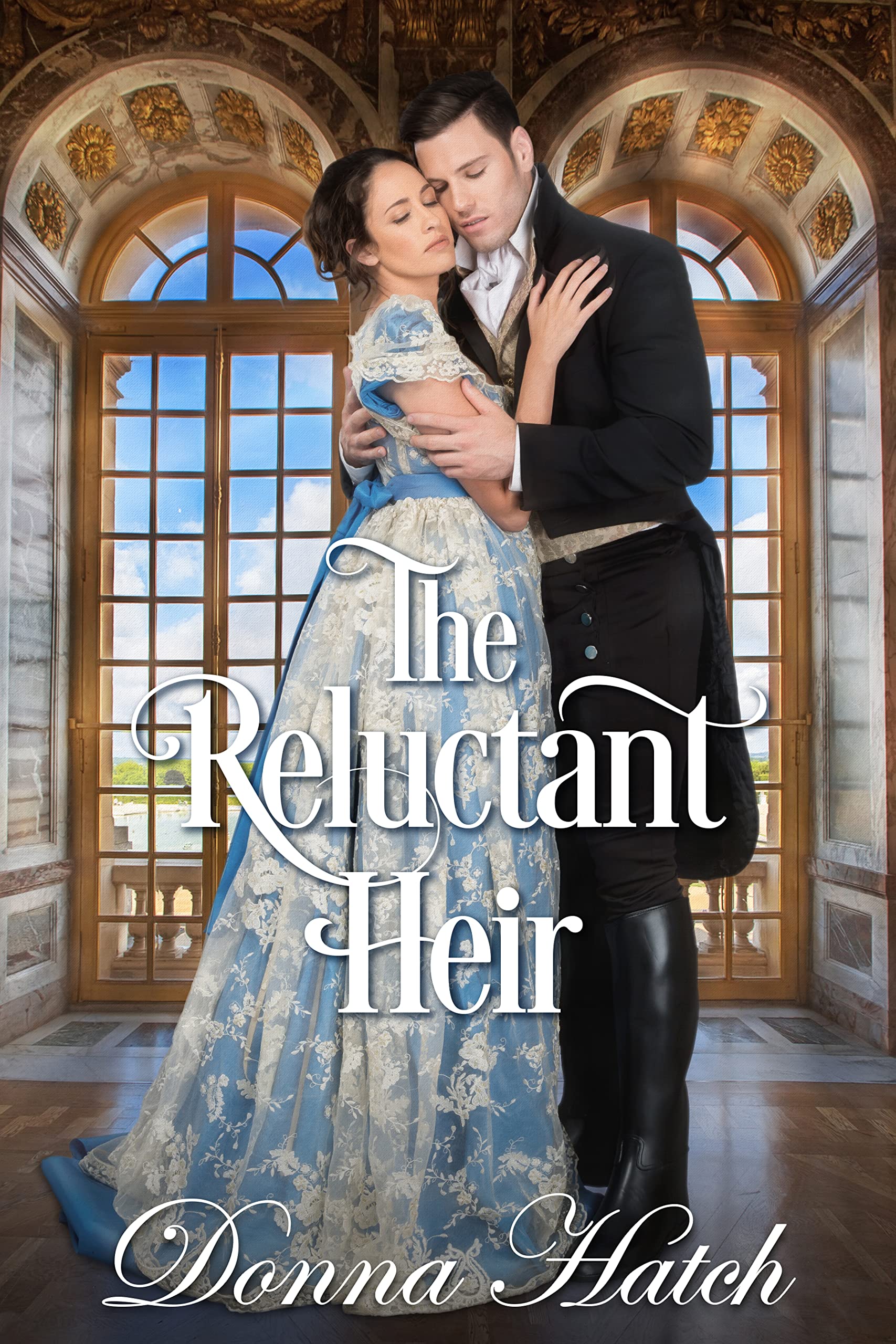 The Reluctant Heir by Donna Hatch | Goodreads