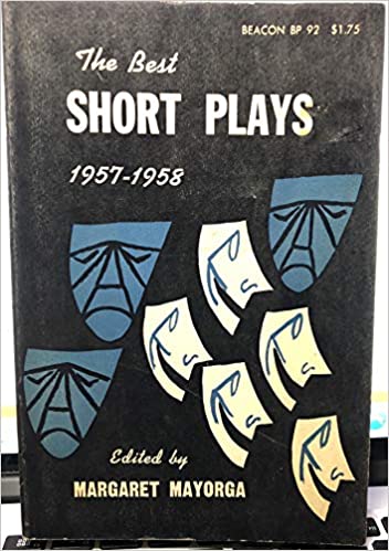 The Best Short Plays of 1957–1958 by Margaret Mayorga | Goodreads